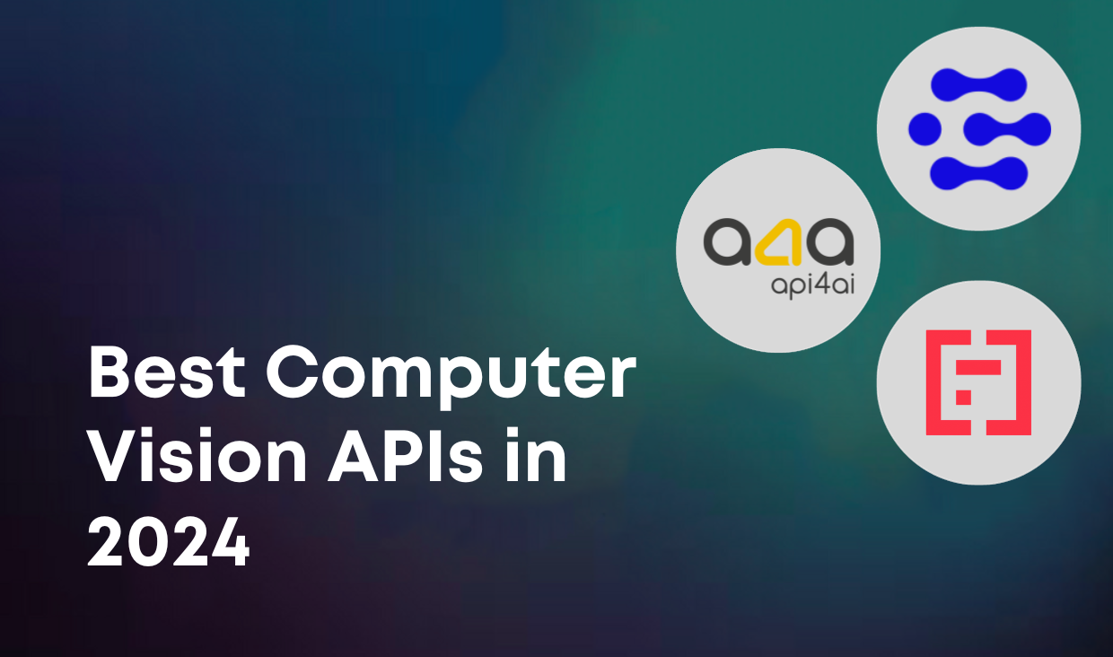 Best Computer Vision APIs in 2024